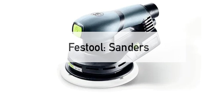 Festool Sanders in Canada: Find Your Perfect Match | Ultimate Tools